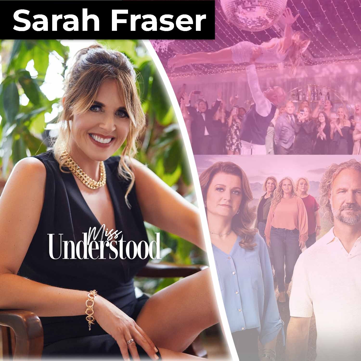 Reality Rundown with Sarah Fraser: TLC’s Juiciest Headlines, Personal ...